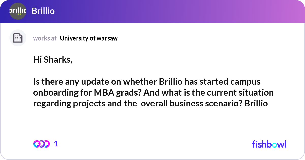 Hi Sharks, Is there any update on whether Brillio... | Fishbowl