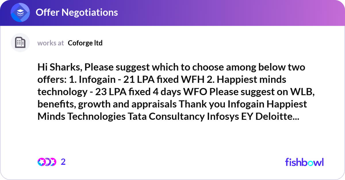 Hi Sharks, Please suggest which to choose among be... | Fishbowl