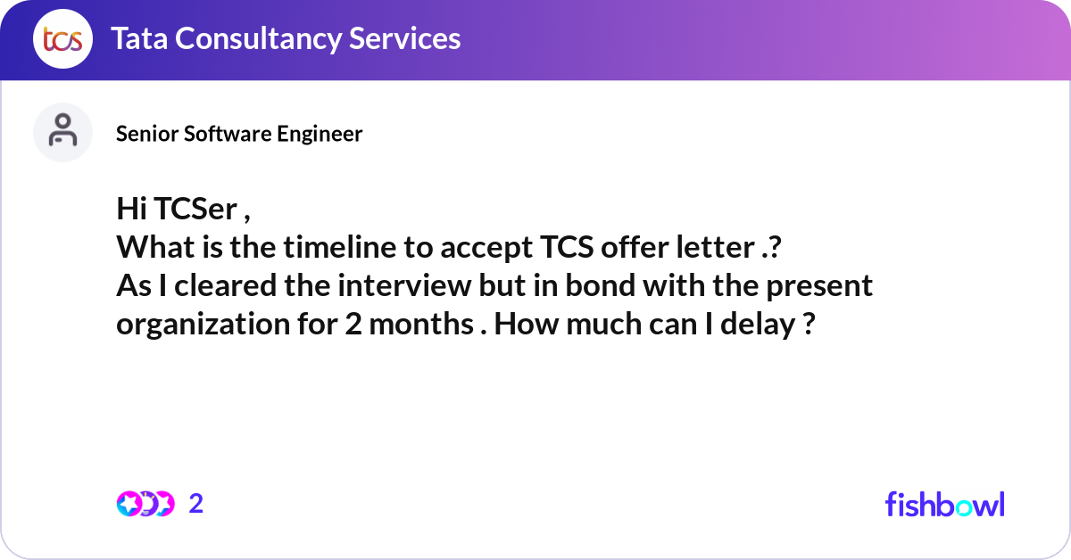 Hi TCSer , What is the timeline to accept TCS off... | Fishbowl