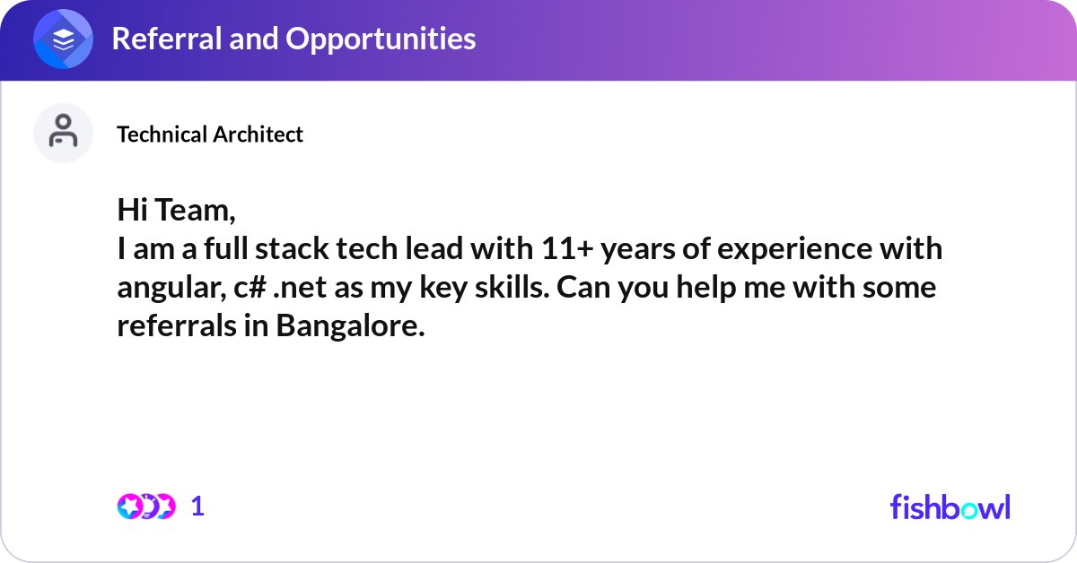 Hi Team, I am a full stack tech lead with 11+ year... | Fishbowl