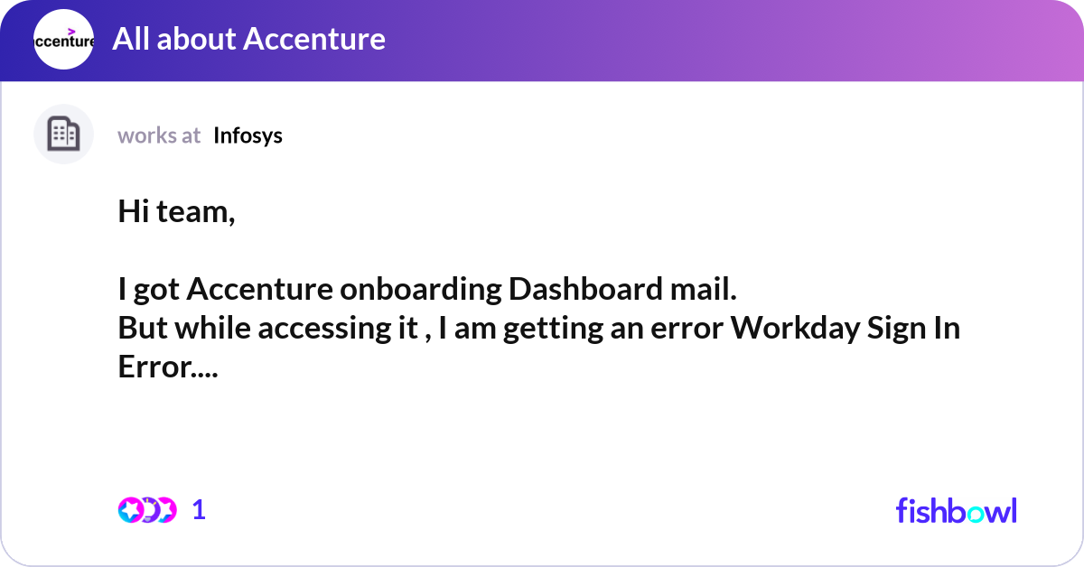 Hi team, I got Accenture onboarding Dashboard mai... | Fishbowl