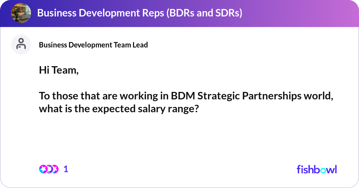 Hi Team, To those that are working in BDM Strate... | Fishbowl