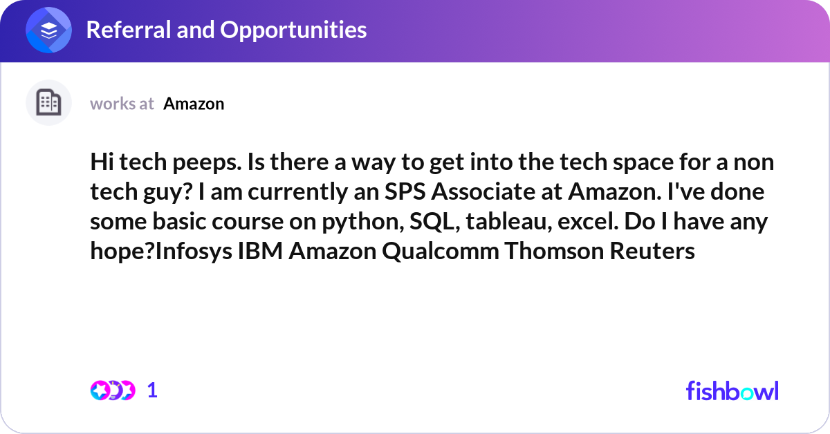 Hi tech peeps. Is there a way to get into the tech... | Fishbowl