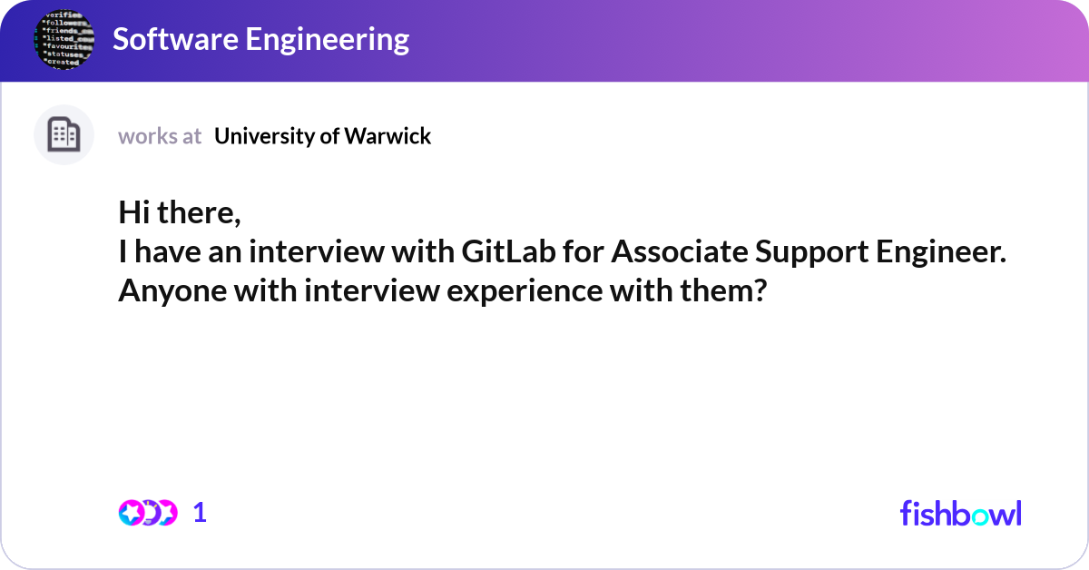 Hi there, I have an interview with GitLab for Asso... | Fishbowl