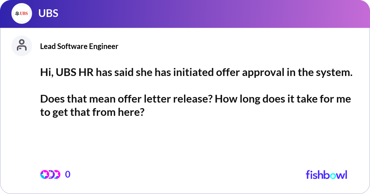 Hi, UBS HR has said she has initiated offer approv... | Fishbowl