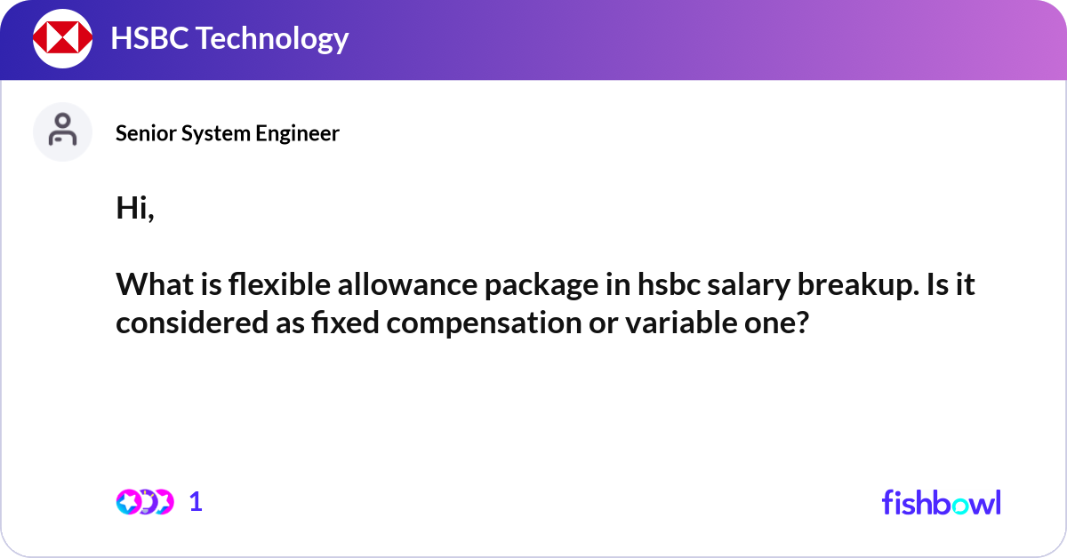 Hi, What is flexible allowance package in hsbc sa... | Fishbowl