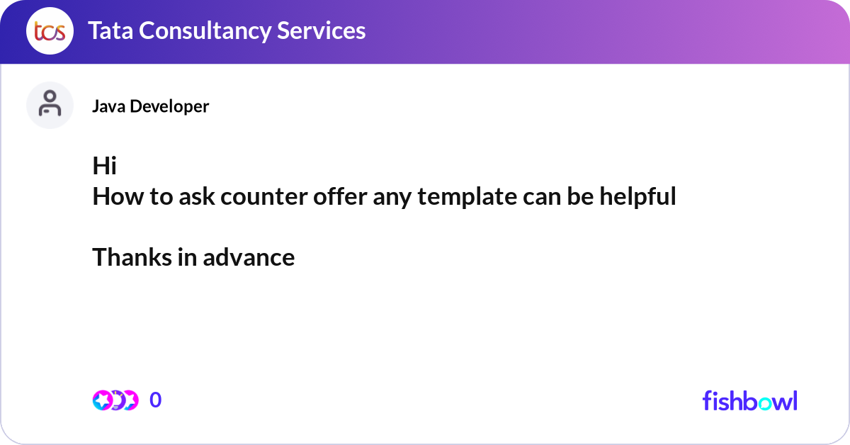 Hi How to ask counter offer any template can be he... | Fishbowl