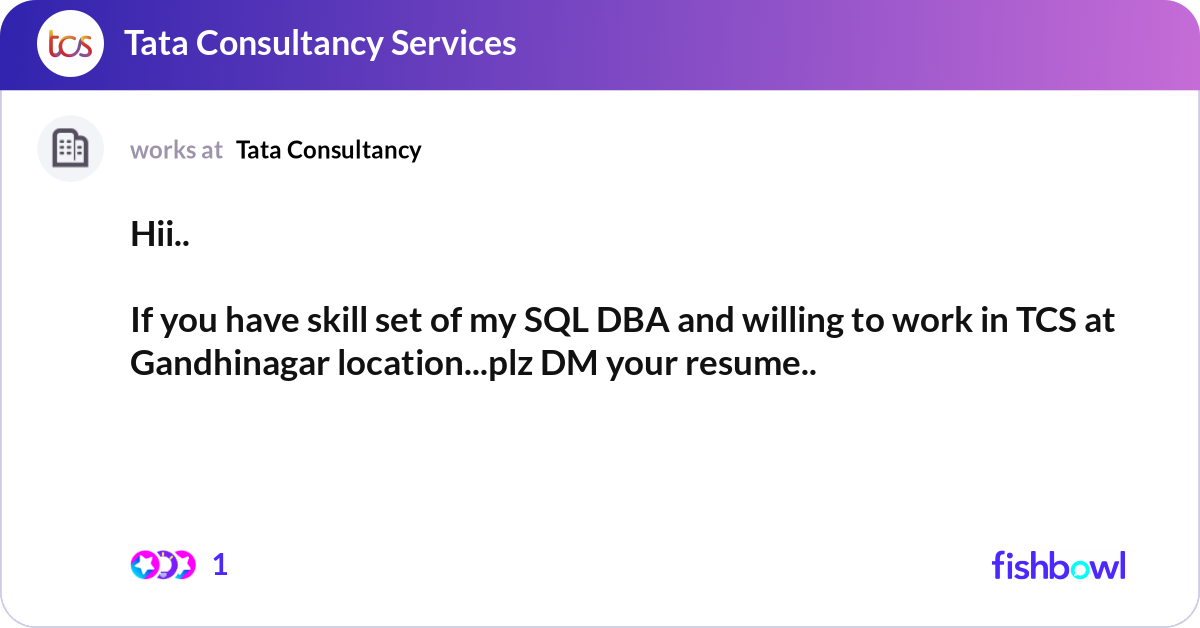 Hii.. If you have skill set of my SQL DBA and wil... | Fishbowl