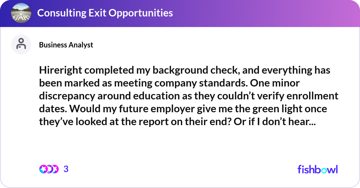 Hireright completed my background check, and every... | Fishbowl