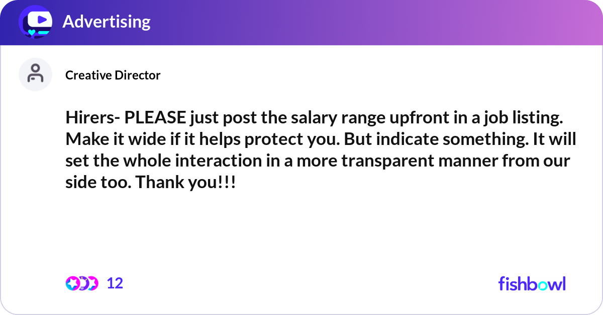 Hirers- PLEASE just post the salary range upfront ... | Fishbowl