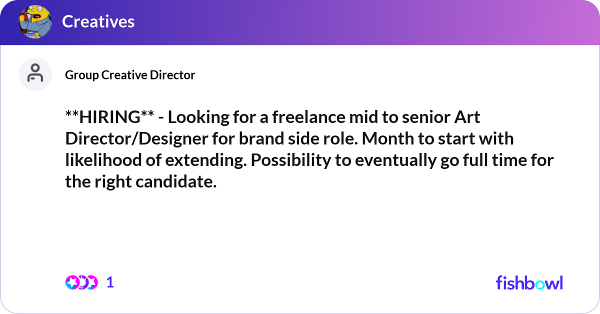 **HIRING** - Looking for a freelance mid to senior... | Fishbowl