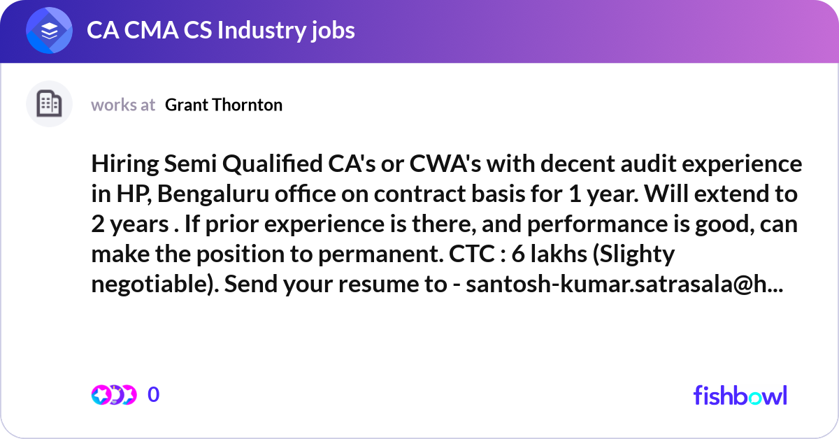 Hiring Semi Qualified CA's or CWA's with decent au... | Fishbowl