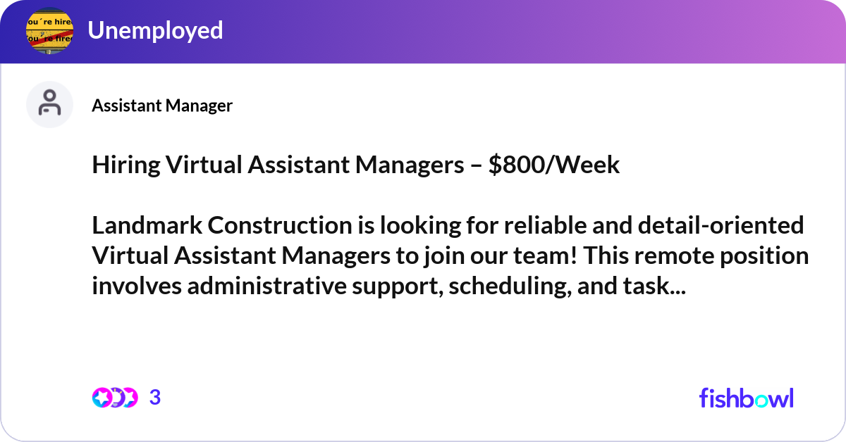 Hiring Virtual Assistant Managers – $800/Week Lan... | Fishbowl