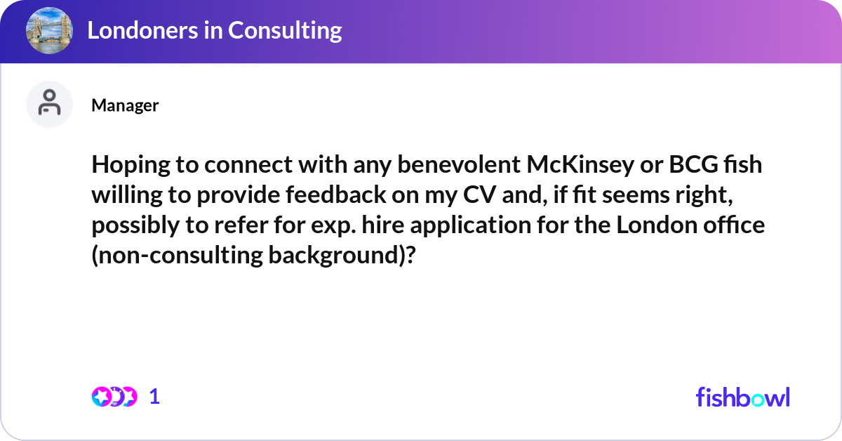 Hoping to connect with any benevolent McKinsey or ... | Fishbowl
