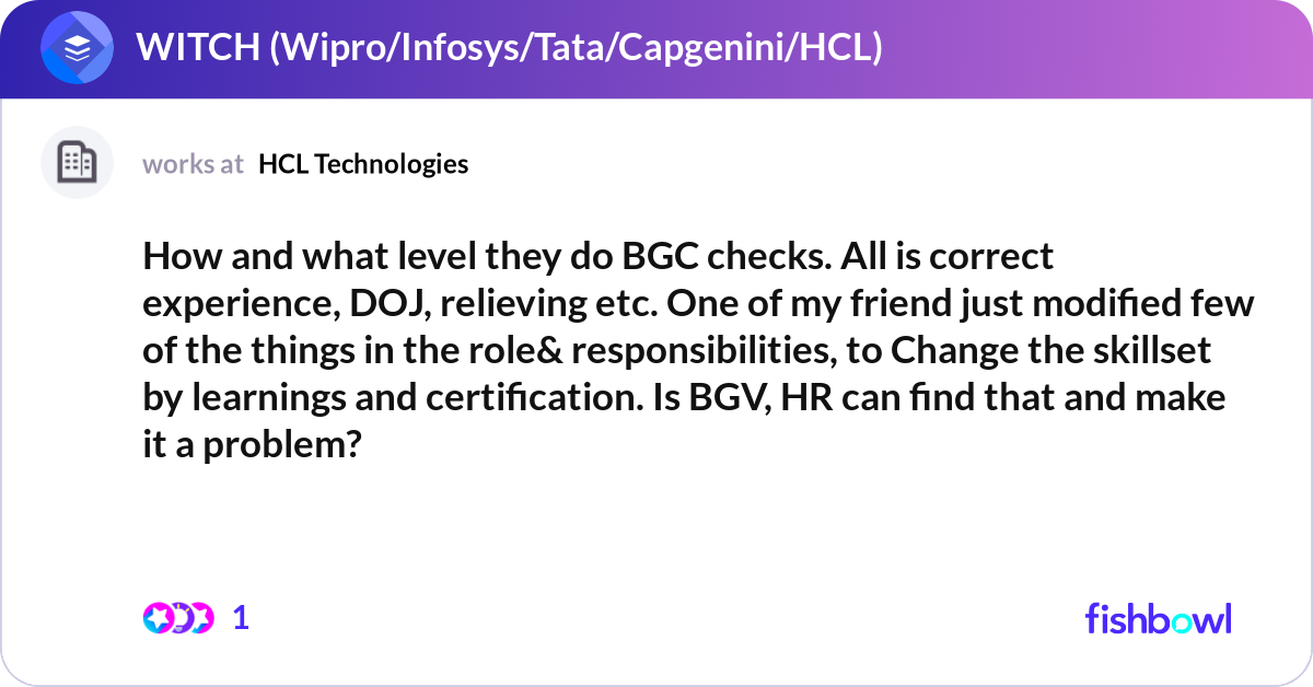 How and what level they do BGC checks. All is corr... | Fishbowl