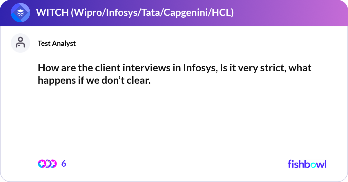 How are the client interviews in Infosys, Is it ve... | Fishbowl