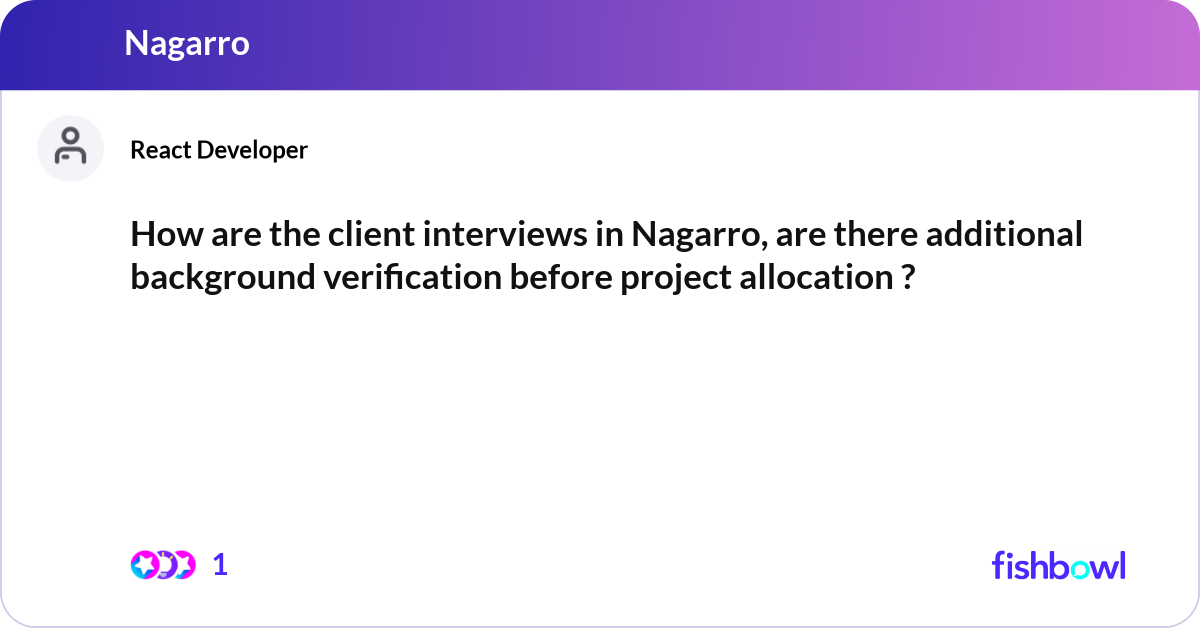 How are the client interviews in Nagarro, are ther... | Fishbowl