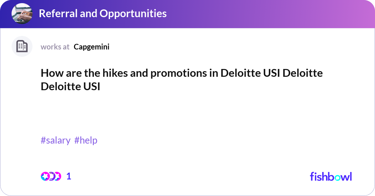 How are the hikes and promotions in Deloitte USI D... | Fishbowl