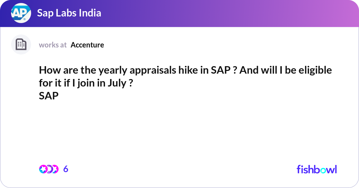 How are the yearly appraisals hike in SAP ? And wi... | Fishbowl