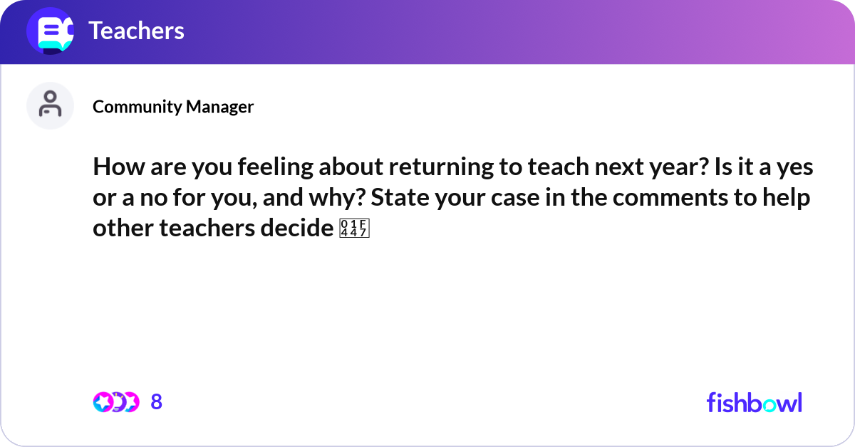 How are you feeling about returning to teach next ... | Fishbowl