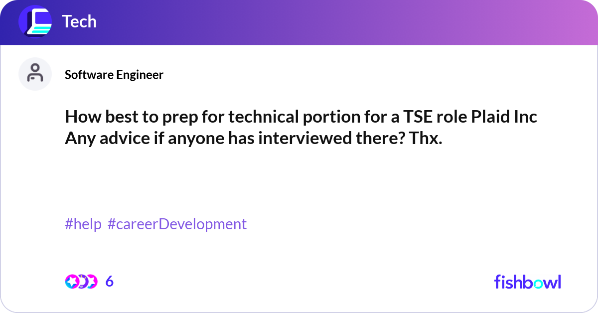 How best to prep for technical portion for a TSE r... | Fishbowl