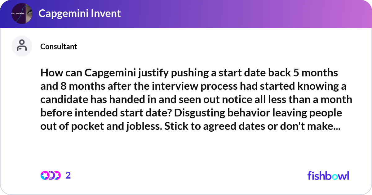 How can Capgemini justify pushing a start date bac... | Fishbowl