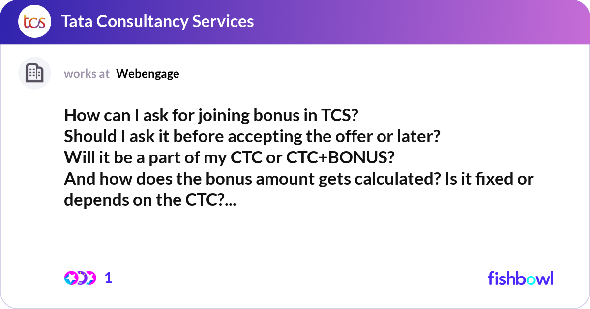 How can I ask for joining bonus in TCS? Should I a... | Fishbowl