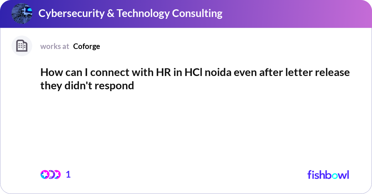 How can I connect with HR in HCl noida even after ... | Fishbowl