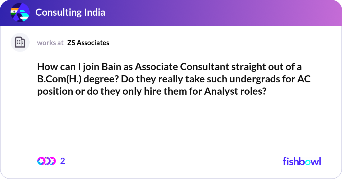 How can I join Bain as Associate Consultant straig... | Fishbowl