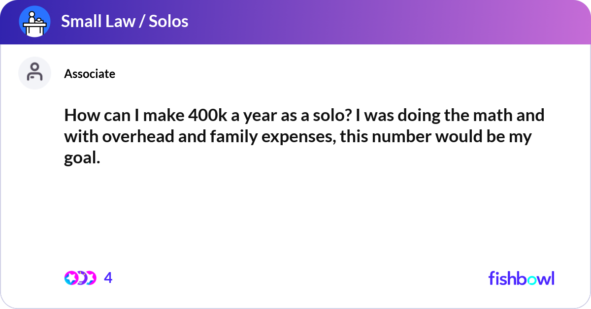 How can I make 400k a year as a solo? I was doing ... | Fishbowl