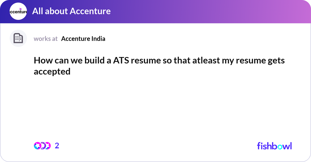 How can we build a ATS resume so that atleast my r... | Fishbowl
