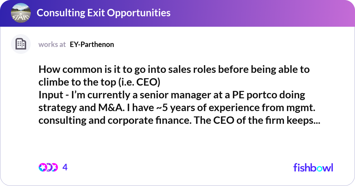 How common is it to go into sales roles before bei... | Fishbowl