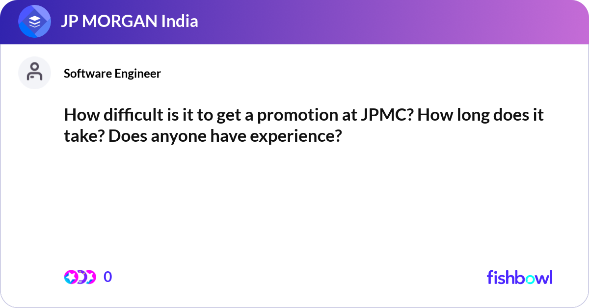 How difficult is it to get a promotion at JPMC? Ho... | Fishbowl