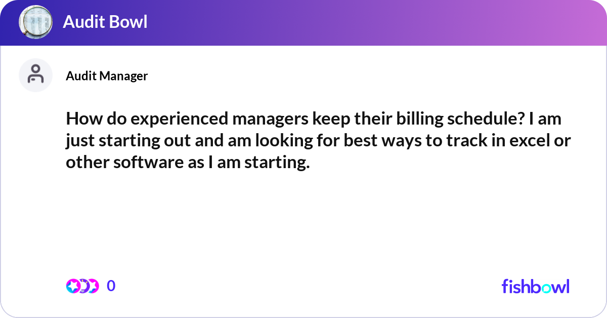 How do experienced managers keep their billing sch... | Fishbowl