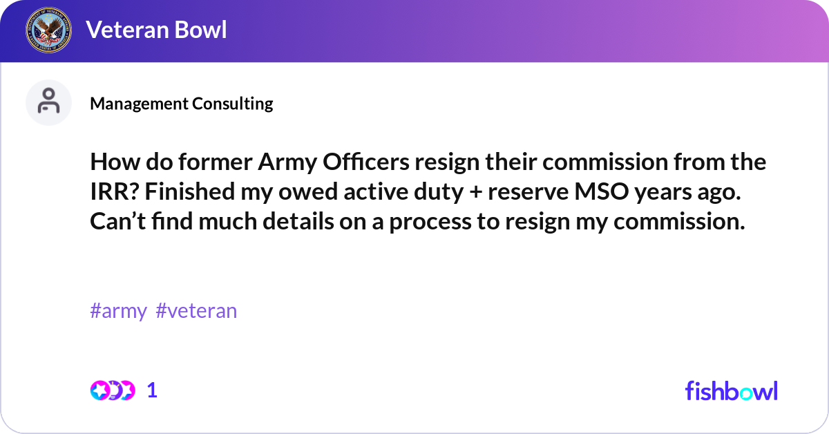 How do former Army Officers resign their commissio... | Fishbowl