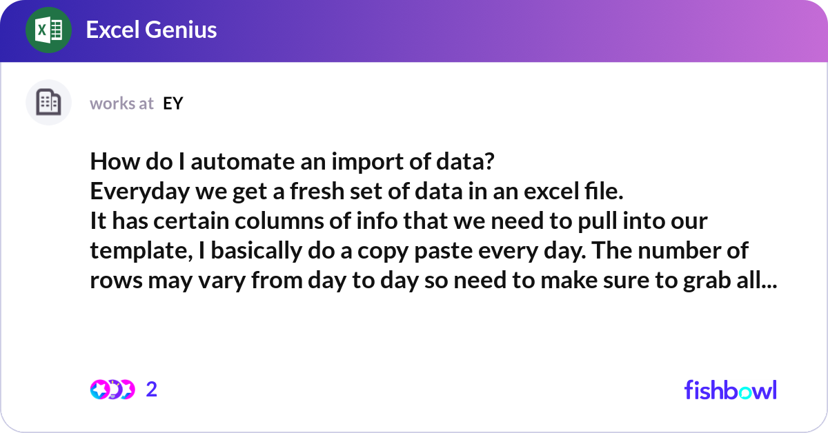 How do I automate an import of data? Everyday we g... | Fishbowl