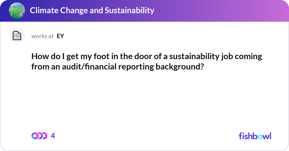 How do I get my foot in the door of a sustainabili... | Fishbowl