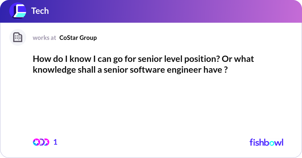 How do I know I can go for senior level position? ... | Fishbowl
