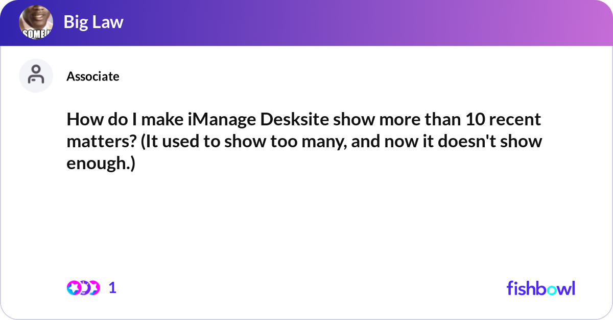 How do I make iManage Desksite show more than 10 r... | Fishbowl