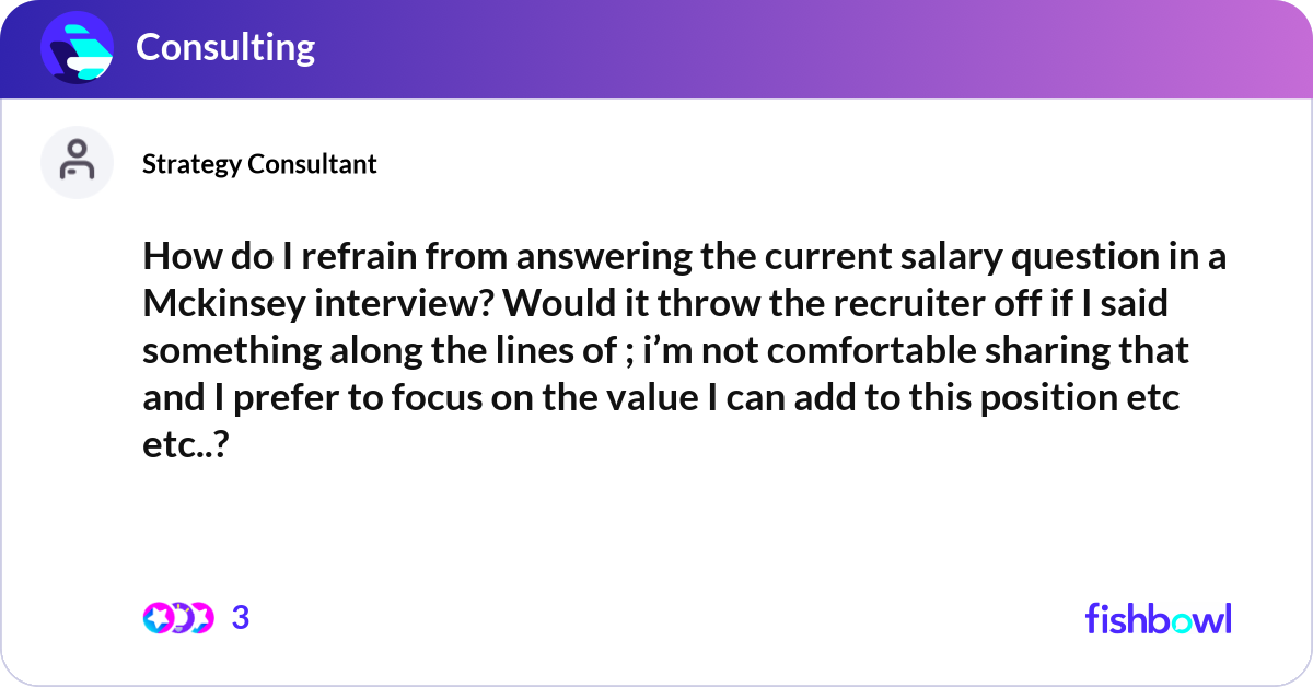 How do I refrain from answering the current salary... | Fishbowl