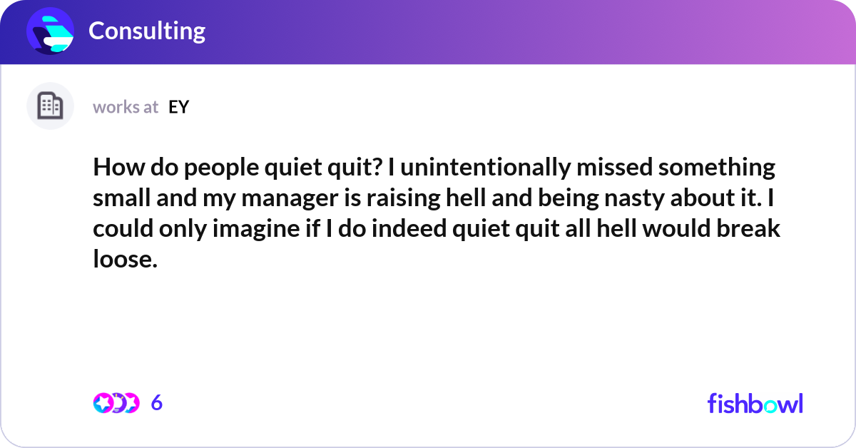 How do people quiet quit? I unintentionally missed... | Fishbowl