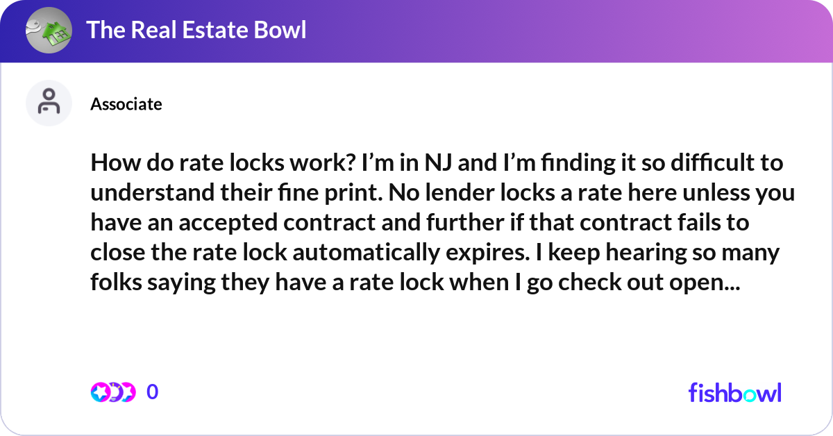 How do rate locks work? I’m in NJ and I’m finding ... | Fishbowl