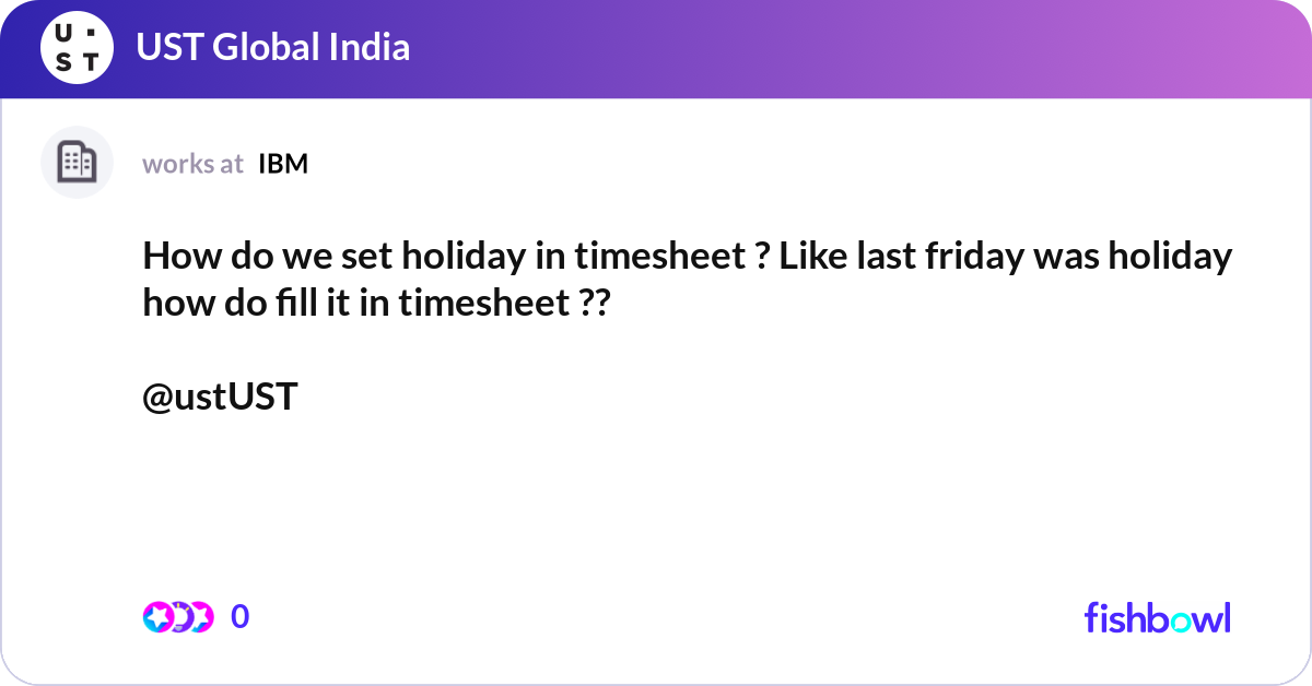 How do we set holiday in timesheet ? Like last fri... | Fishbowl