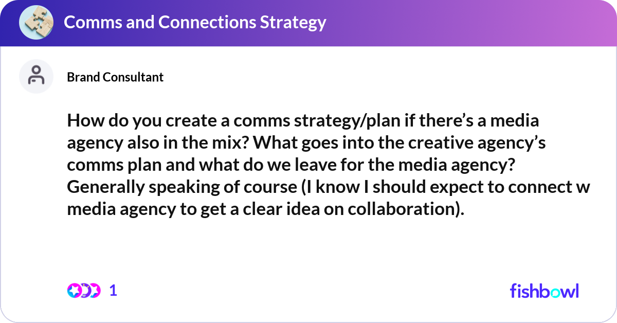 How do you create a comms strategy/plan if there’s... | Fishbowl
