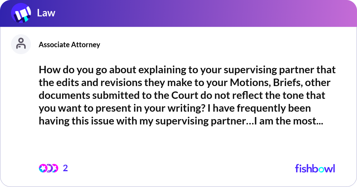 How do you go about explaining to your supervising... | Fishbowl