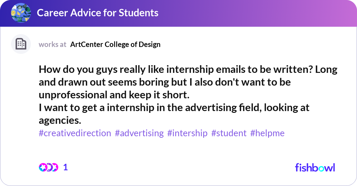 How do you guys really like internship emails to b... | Fishbowl
