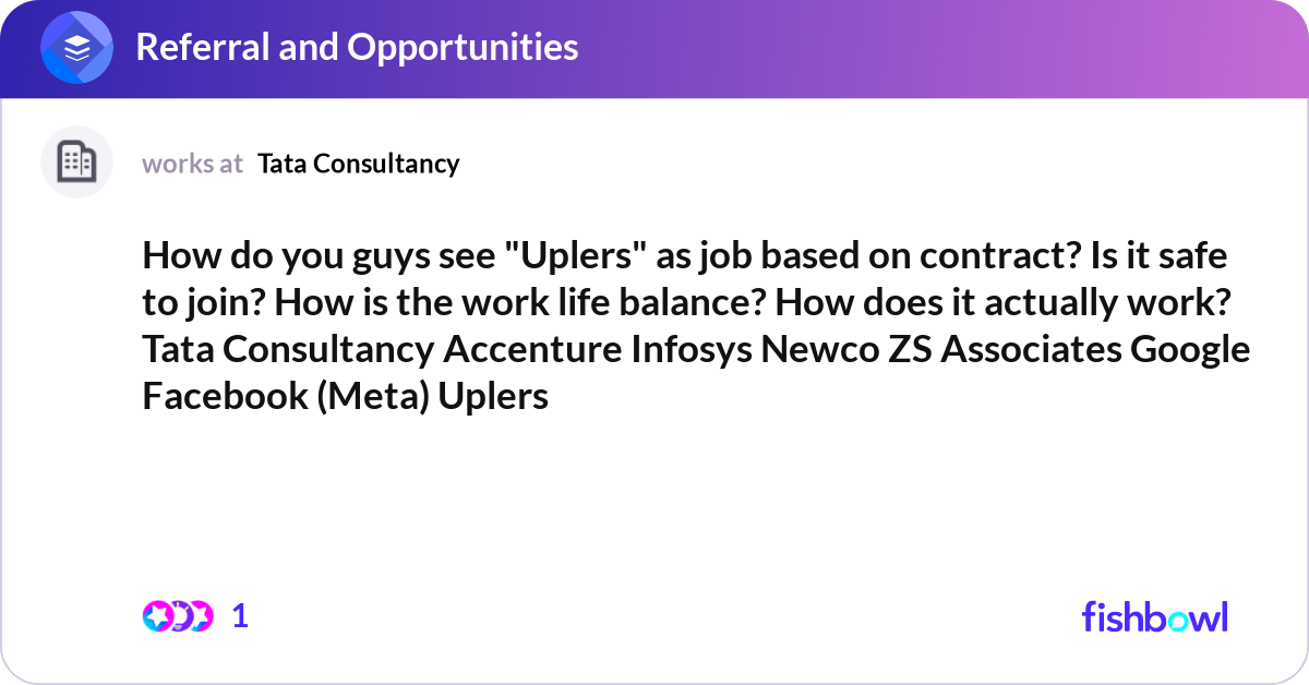 How do you guys see "Uplers" as job based on contr... | Fishbowl