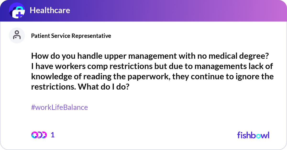 How do you handle upper management with no medical... | Fishbowl