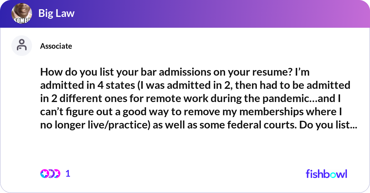How do you list your bar admissions on your resume... | Fishbowl