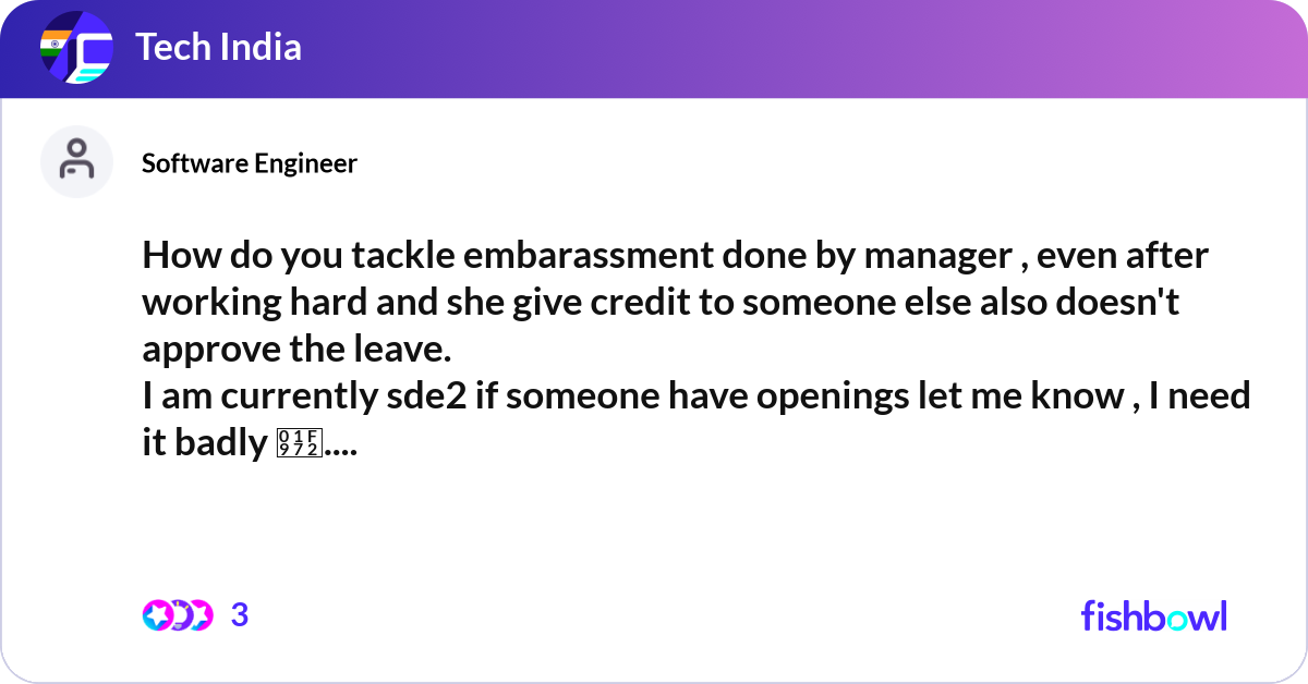 How do you tackle embarassment done by manager , e... | Fishbowl